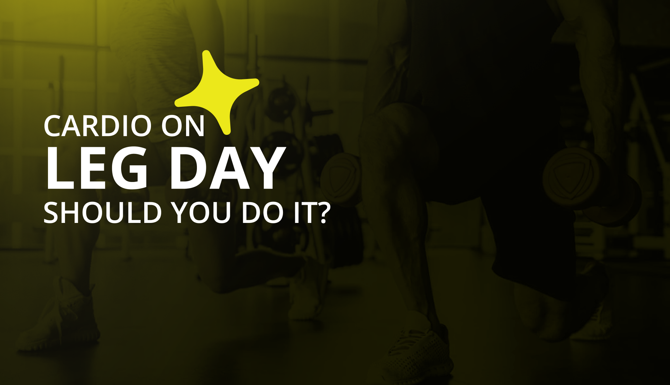 Should You Do Cardio on Leg Day? When to Push and When to Pause